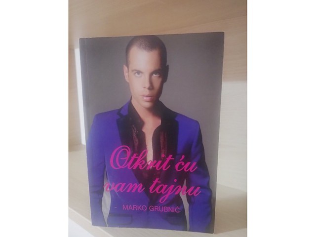 Marko Grubnic ➡️ Otkrit cu Vam tajnu
