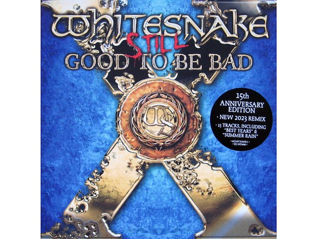WHITESNAKE - STILL… GOOD TO BE BAD