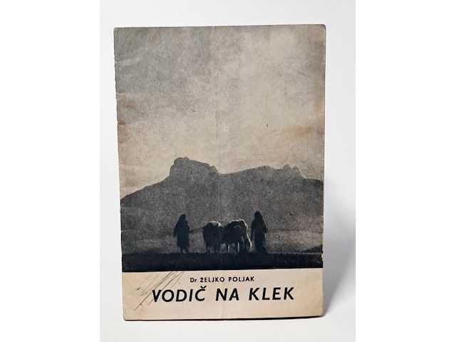 Vodič na Klek DrŽeljko Poljak
