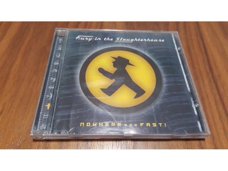 FurY In The Slaughterhouse - Nowhere... Fast