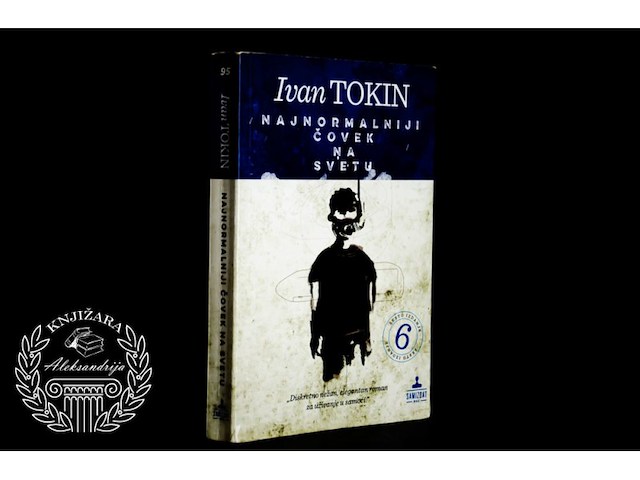 NAJNORMALNIJI ČOVEK NA SVETU - Ivan Tokin