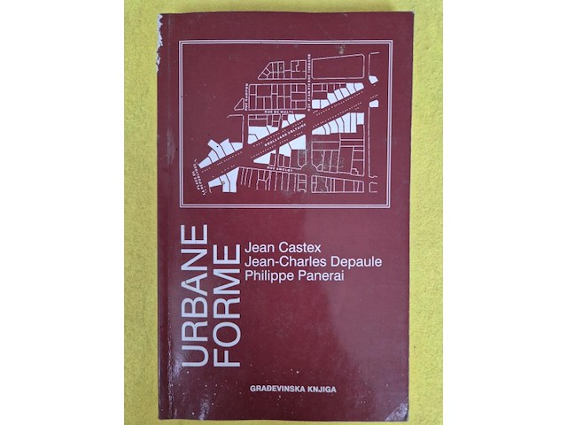 J. Castex / J.-C. Depaule / P. Panerai - Urbane forme