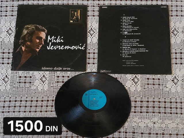 MIKI JEVREMOVIĆ – IDEMO DALJE SRCE… – JUGOTON 1975 – LP