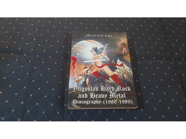 Yugoslav hard rock and heavy metal/Dejan Ilic Ilke