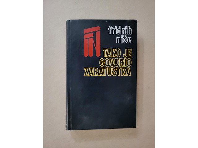 Tako je govorio Zaratustra - Fridrih Niče