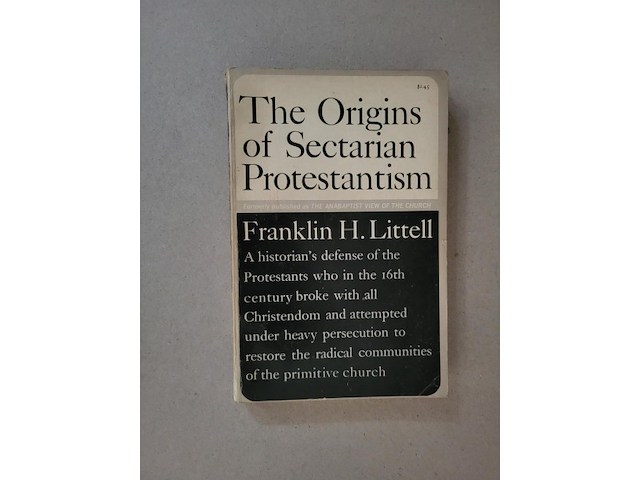 Origins of Sectarian Protestantism, Franklin H. Littell