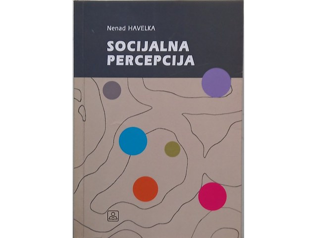 Nenad Havelka: SOCIJALNA PERCEPCIJA