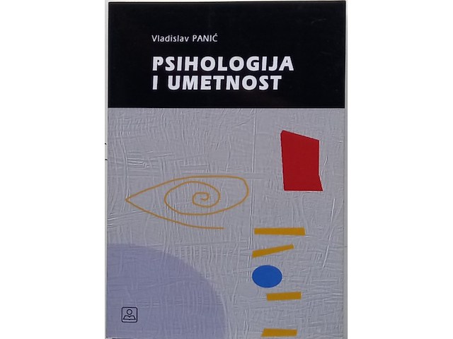 Vladislav Panić: PSIHOLOGIJA I UMETNOST