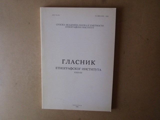 GLASNIK ETNOGRAFSKOG INSTITUTA XXXVIII (1989)