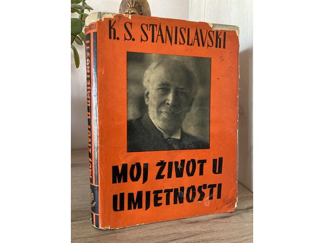 Stanislavski MOJ ŽIVOT U UMJETNOSTI