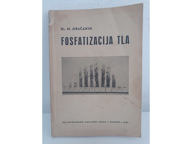 Fosfatizacija tla - Dr. M. Gračanin