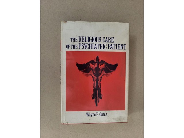 The Religious Care of the Psychiatric Patient