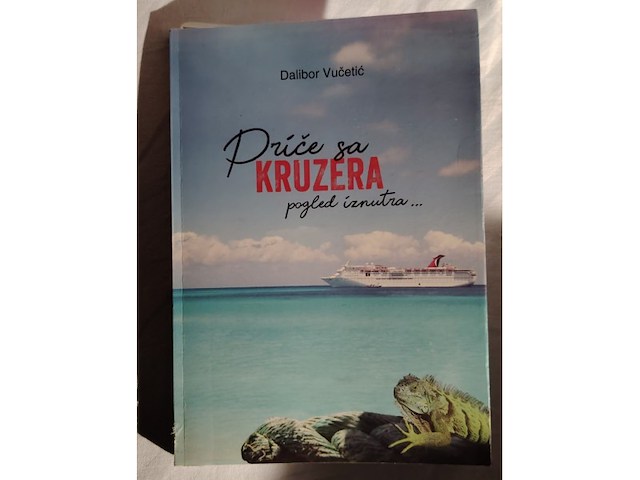 Knjiga PRIČE SA KRUZERA Dalibor Vučetić