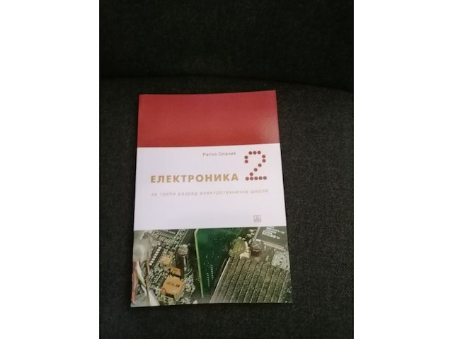 Elektronika 2 – Ratko Opačić – Zavod za udžbenike