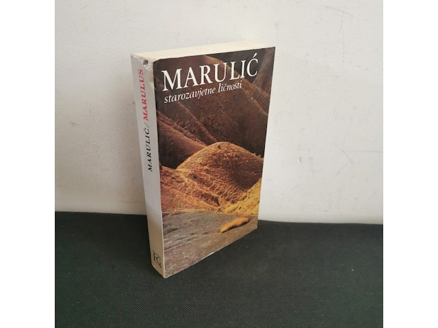 Marulić STAROZAVJETNE LIČNOSTI