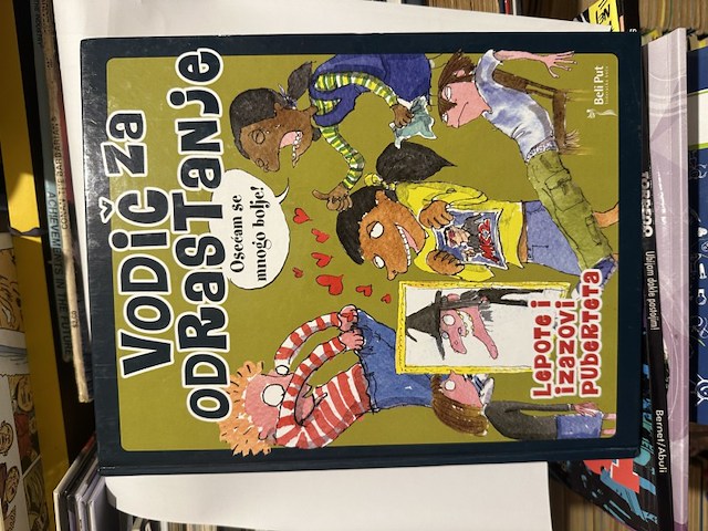 VODIČ ZA ODRASTANJE - LEPOTE I IZAZOVI PUBERTETA