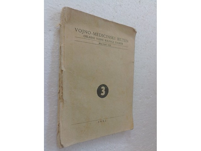 VOJNO-MEDICINSKI BILTEN OBLASNE BOLNICE ZAGREB 1952