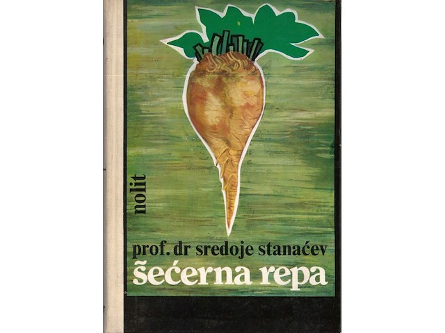 Sredoje Stanaćev - ŠEĆERNA REPA