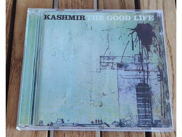 Kashmir ‎– The Good Life