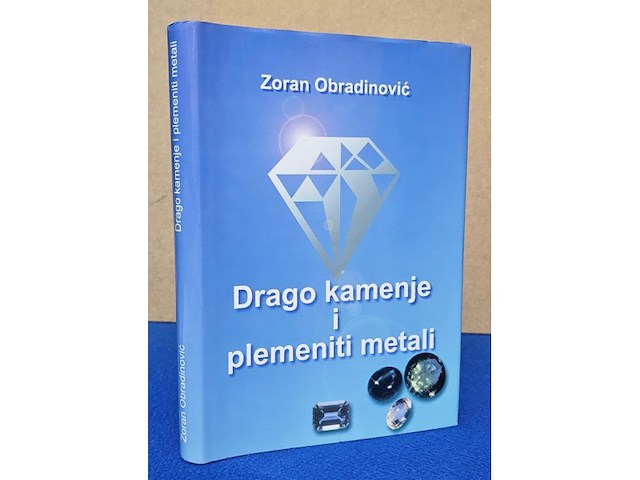 Drago kamenje i plemeniti metali - Zoran Obradinović