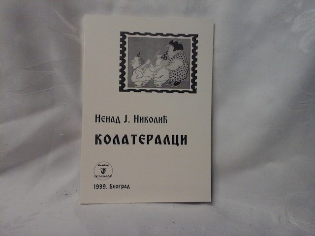 Kolateralci Nenad Nikolić