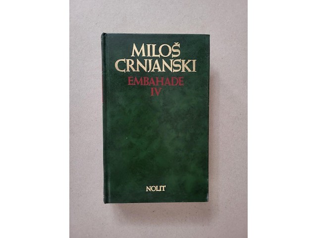 Embehade  IV - Miloš Crnjanski