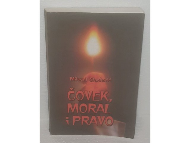 Čovek, moral i pravo - Milorad Stanković