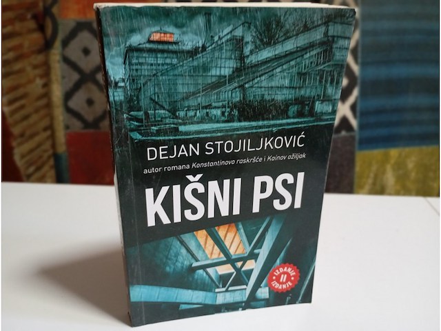 Kišni psi  Dejan Stojiljković