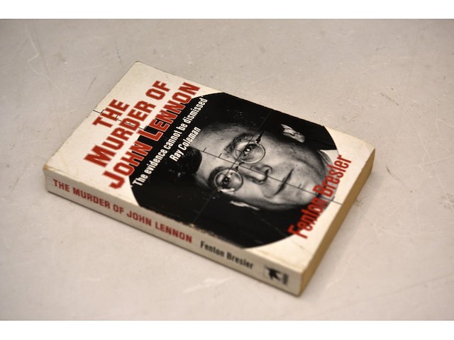 THE MURDER OF JOHN LENNON - FENTON BRESLER