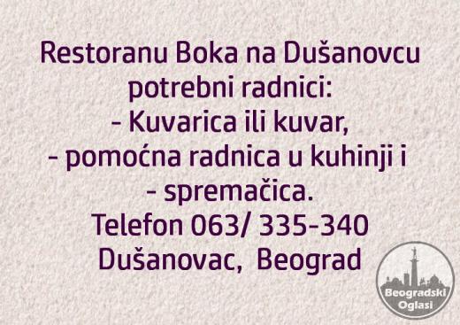 Restoranu Boka na Dušanovcu potrebna Kuvarica ili kuvar, pomoćna radnica u kuhinji i spremacica
