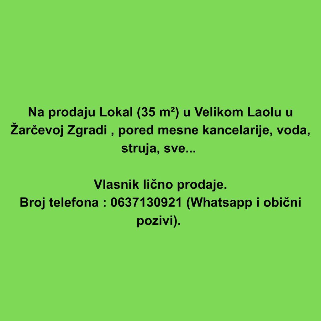 Na prodaju Lokal (35 m²) u Velikom Laolu u Žarčevoj Zgradi pored