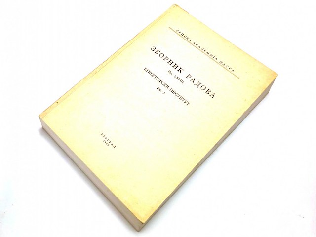 Zbornik radova Knj. LXVIII , Etnografski institut Knj.3