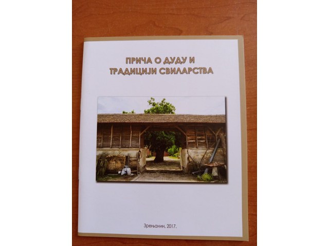 Priča o dudu i tradiciji svilarstva, Nataša Knežević
