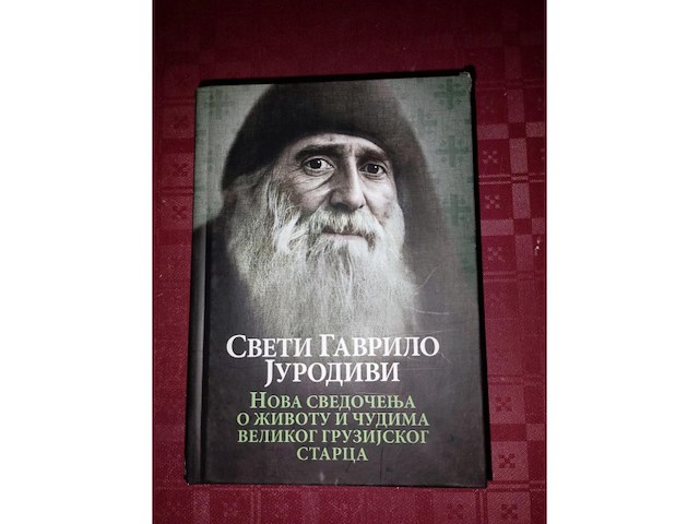 Sveti Gavrilo Jurodivi  Nova Svedočenja