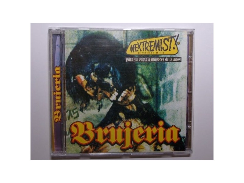 CD BRUJERIA – Mextremist Hits (nekorišćeno)