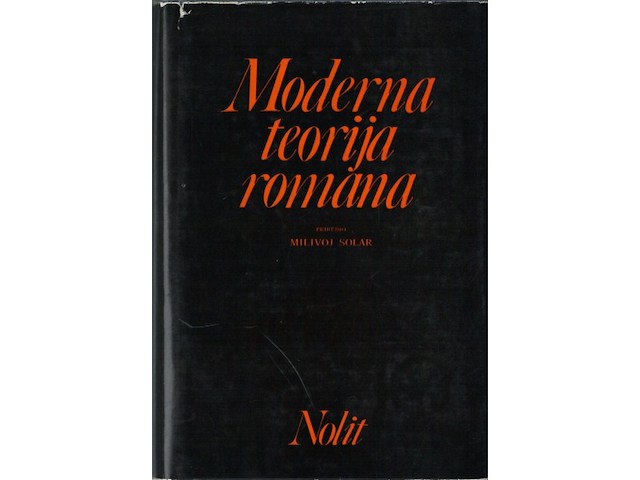 MODERNA TEORIJA ROMANA (priredio Milivoj Solar)