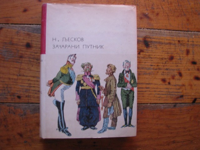 N. LJESKOV - ZAČARANI PUTNIK