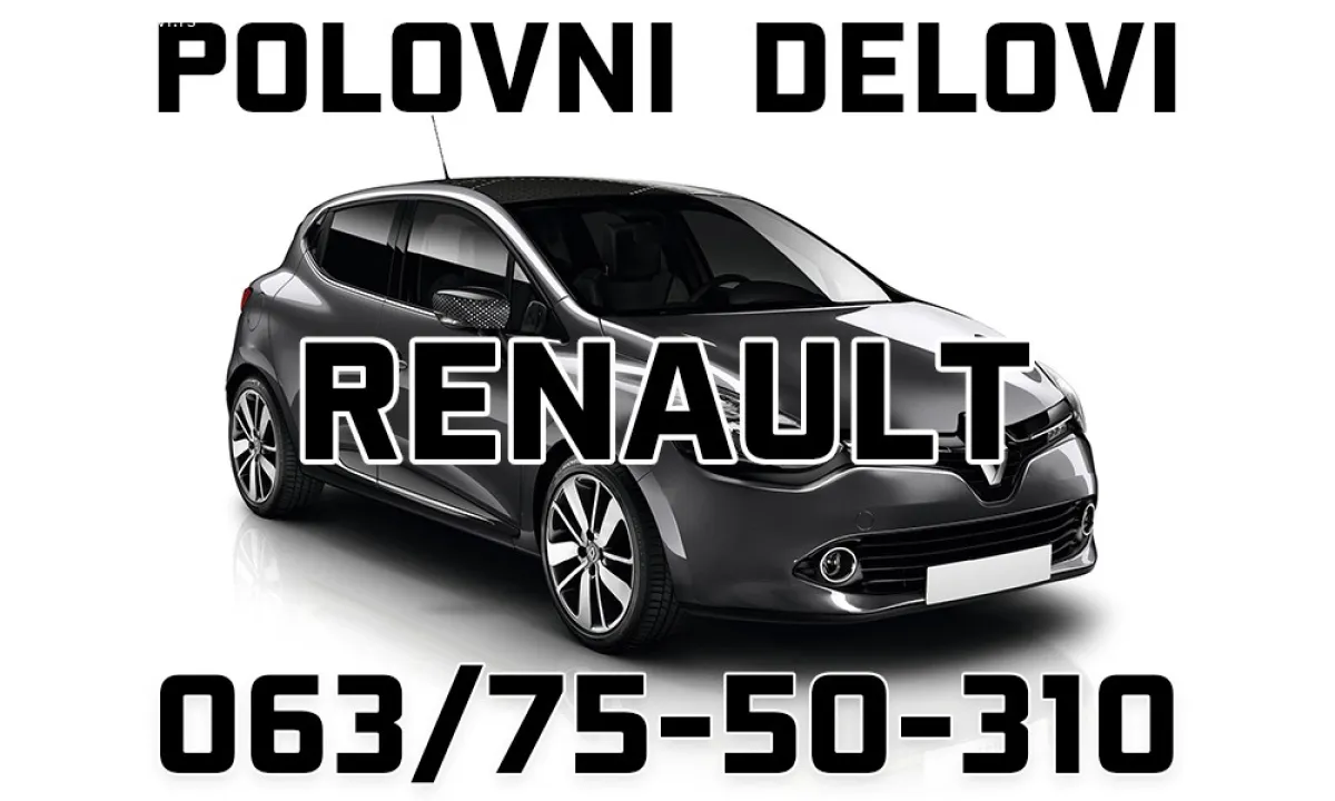 POLOVNI DELOVI ZA RENAULT
