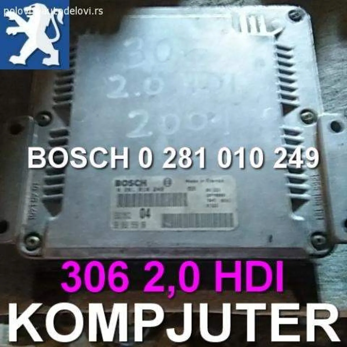 Kompjuter 306 2,0 hdi BOSCH 0 281 010 249 Peugeot