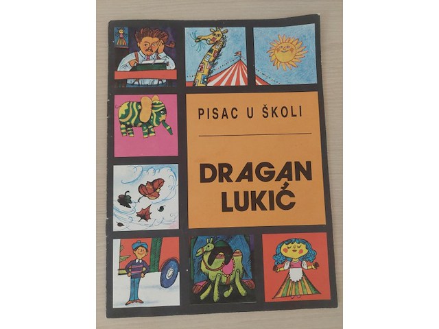 Pisac u skoli - Dragan Lukic