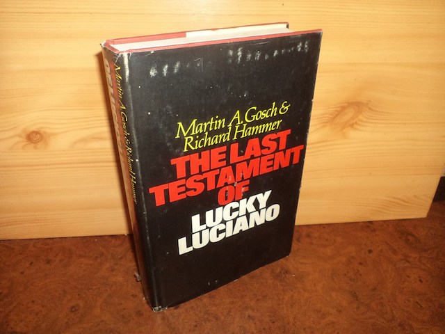 The Last Testament of Lucky Luciano by Martin Gosch &; R