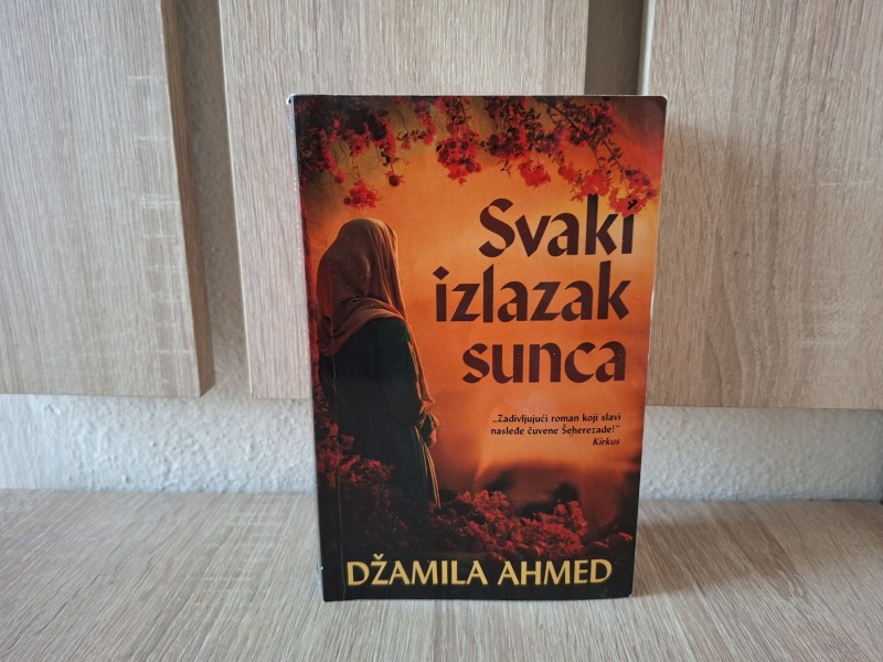 Svaki izlazak sunca - Džamila Ahmed