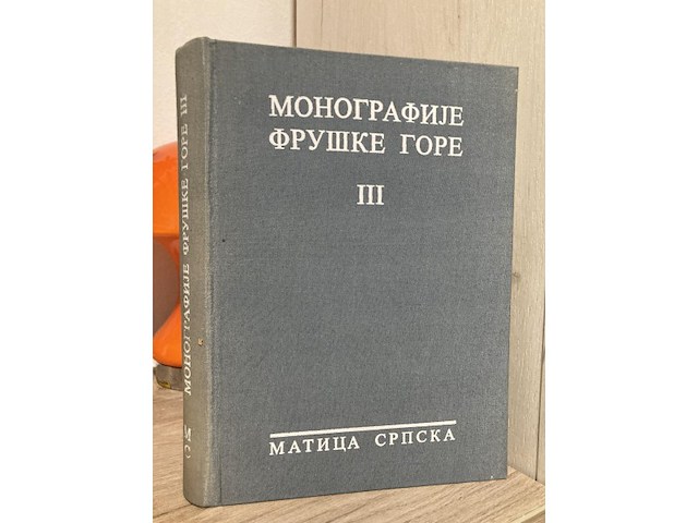 MONOGRAFIJA FRUŠKE GORE III / retko i lekovito bilje