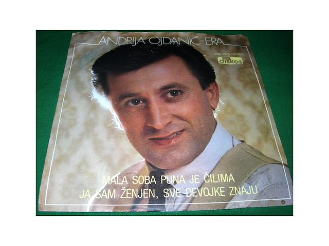 Era Ojdanić - Mala Soba Puna Je Ćilima / Ja Sam Ženjen, Sve Devojke Znaju