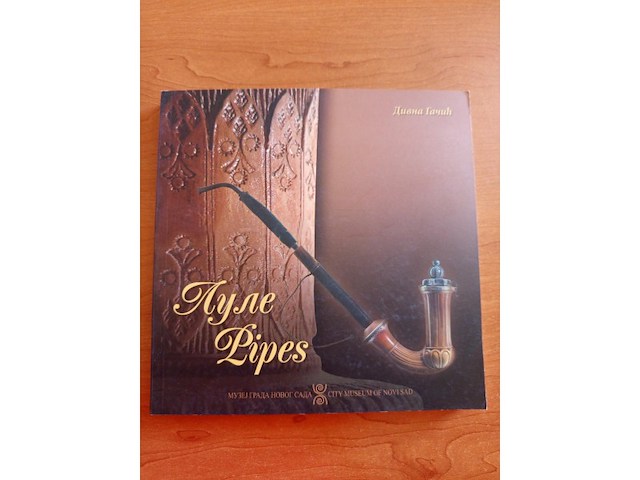 Divna Gačić - LULE / PIPES