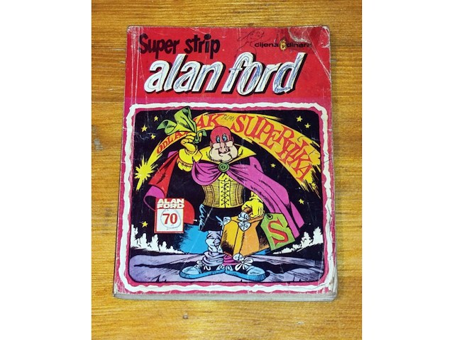 ALAN FORD 70 - ODLAZAK SUPERHIKA