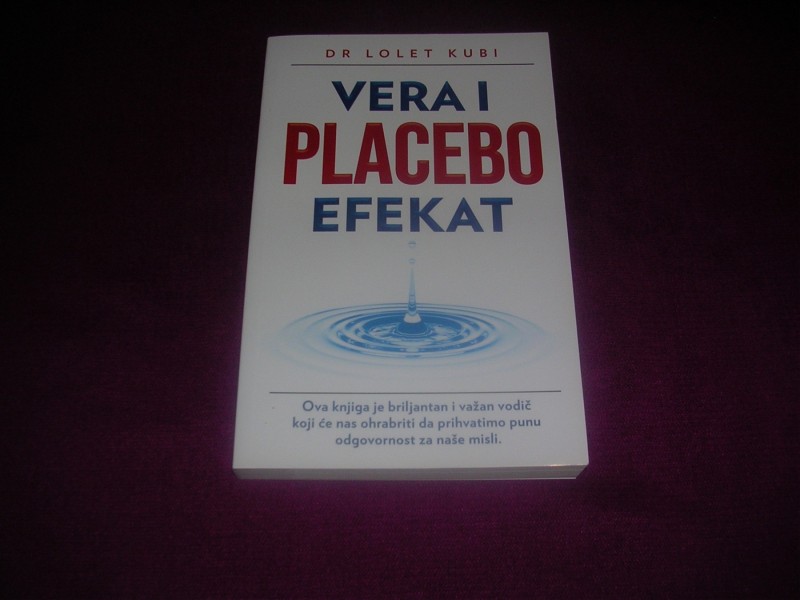 Vera i placebo efekat - Dr Lolet Kubi