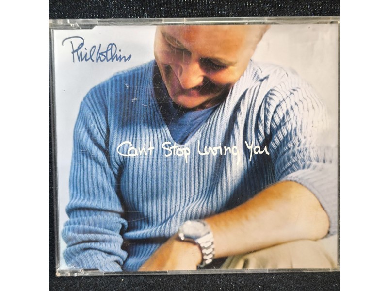 Phil Collins - Can't Stop Loving You CD Maxi