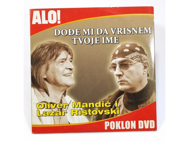 OLIVER MANDIĆ - Dođe mi da vrisnem tvoje ime DVD