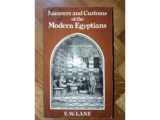 Savremeni Egipcani 1833-1835- Obicaji i zivot - Lane